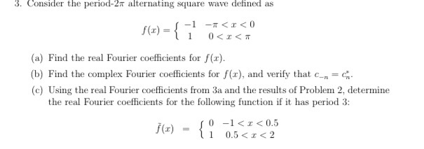 Solved 3. Consider the period-2T alternating square wave | Chegg.com