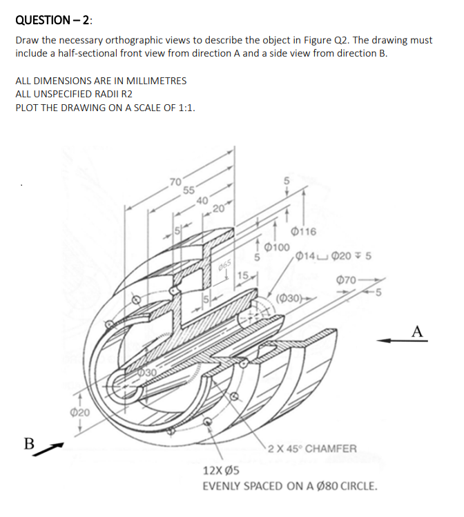 QUESTION-2:Draw the necessary orthographic views to | Chegg.com