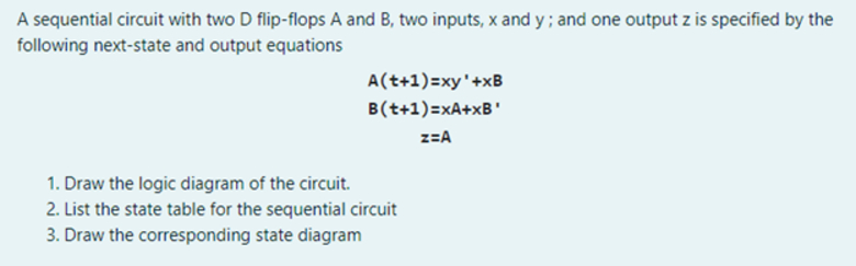 Solved A sequential circuit with two D ﻿flip-flops A and B, | Chegg.com