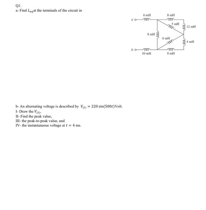 Solved Q1. a- Find Leq at the terminals of the circuit in b- | Chegg.com
