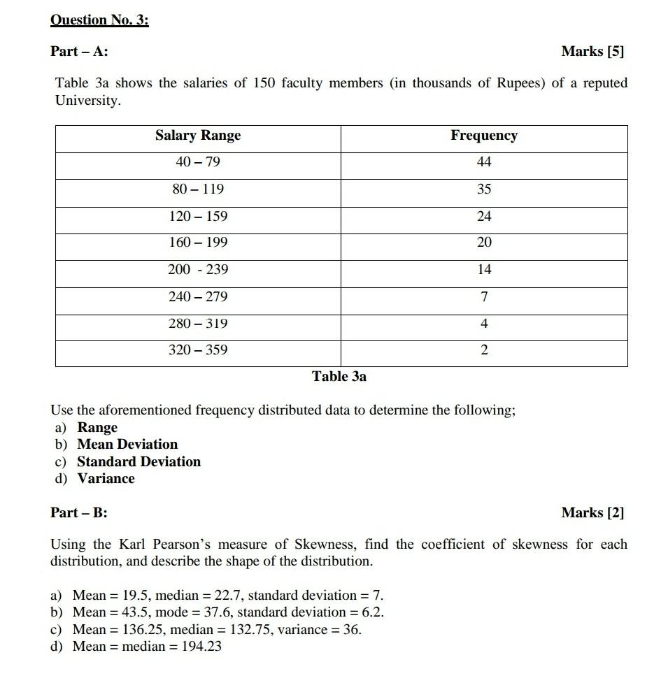 Solved Question No. 3: Part-A: Marks [5] Table 3a shows the | Chegg.com