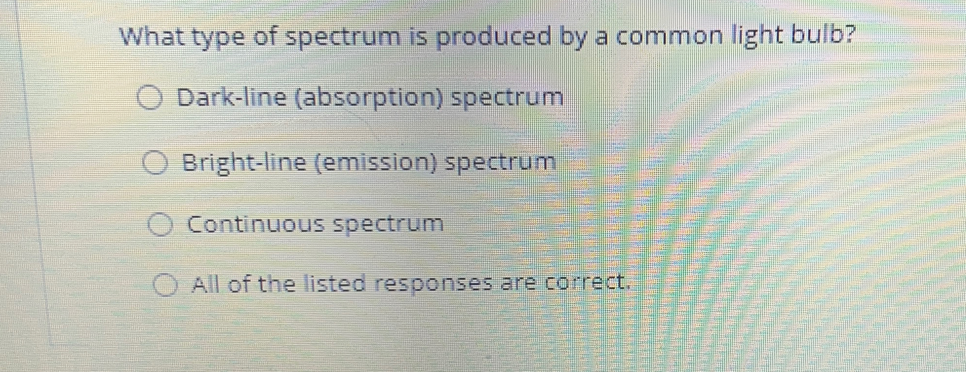 Solved What type of spectrum is produced by a common light | Chegg.com