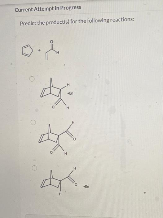 Solved Current Attempt in Progress Predict the product(s) | Chegg.com