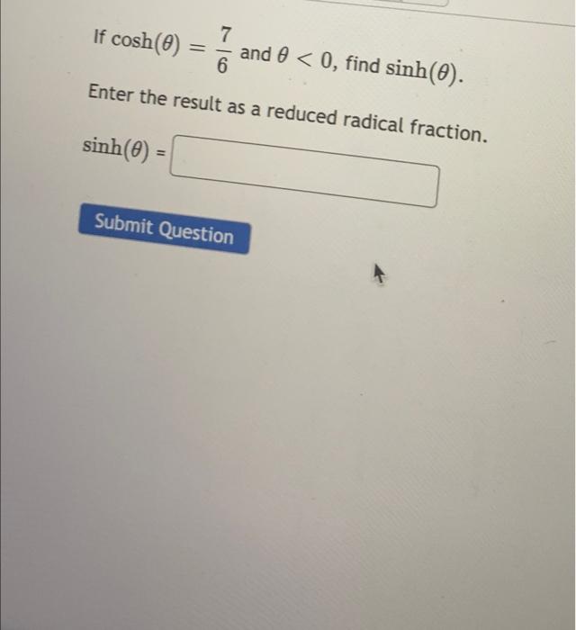 Solved If cosh(O) 7 and