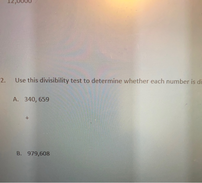 Solved 2 Use This Divisibility Test To Determine Whether 6843