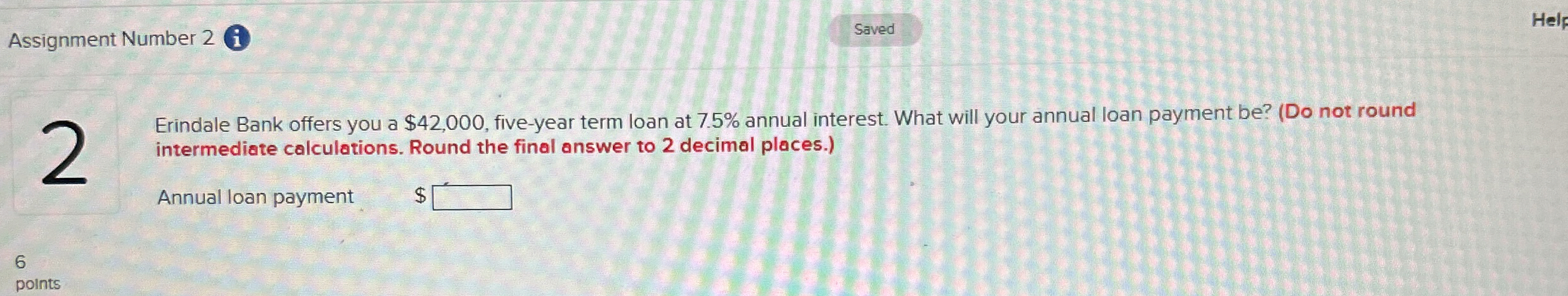 Solved Assignment Number 2Erindale Bank offers you a | Chegg.com