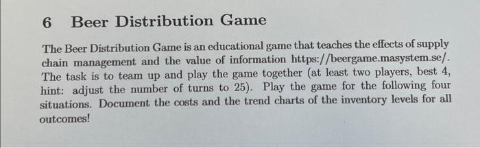 Solved 6 Beer Distribution Game The Beer Distribution Game | Chegg.com