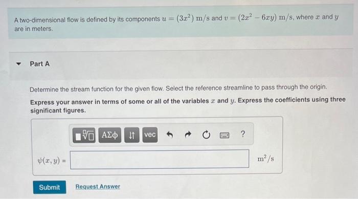 Solved A two-dimensional flow is defined by its components | Chegg.com