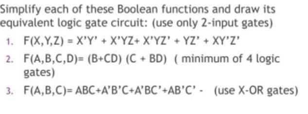 Solved Simplify each of these Boolean functions and draw its | Chegg.com