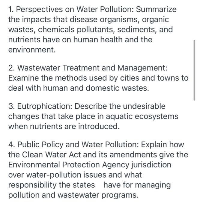 Solved 1. Perspectives on Water Pollution: Summarize the | Chegg.com