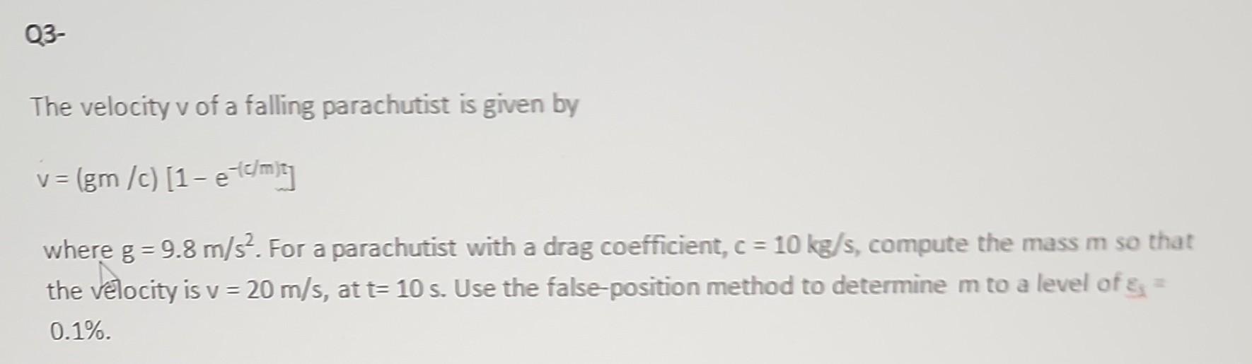 Solved The velocity v of a falling parachutist is given by | Chegg.com