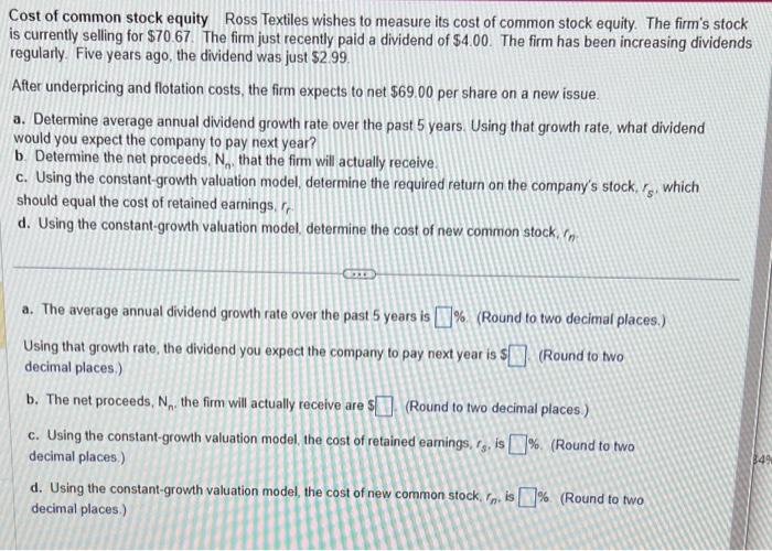 Solved Cost of common stock equity Ross Textiles wishes to | Chegg.com