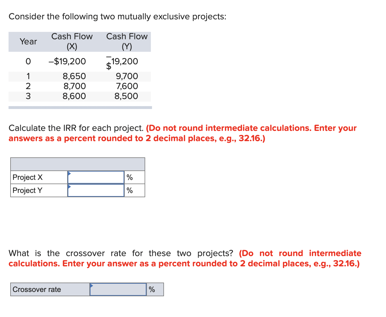 Solved Consider the following two mutually exclusive | Chegg.com