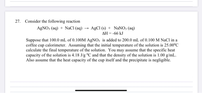 Solved 27. Consider the following reaction AgNO3(aq) + | Chegg.com