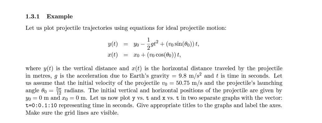 Solved 1.3.1 Example Let us plot projectile trajectories | Chegg.com