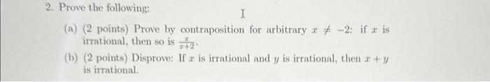 2. Prove the following: (a) (2 points) Prove by | Chegg.com