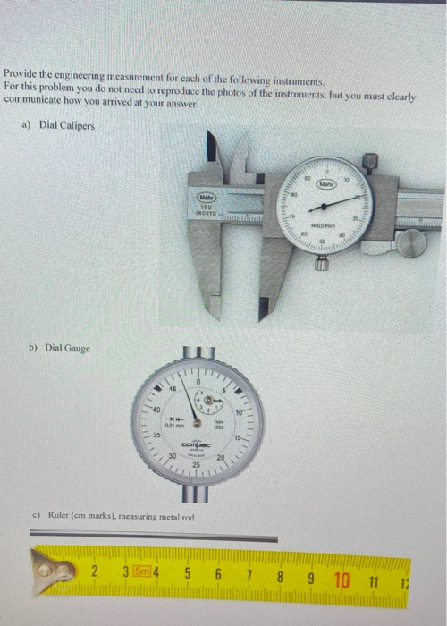 Solved M Provide the engineering measurement for each of the | Chegg.com
