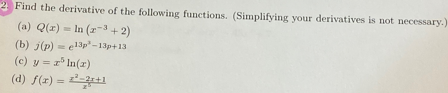 Solved Find the derivative of the following functions. | Chegg.com