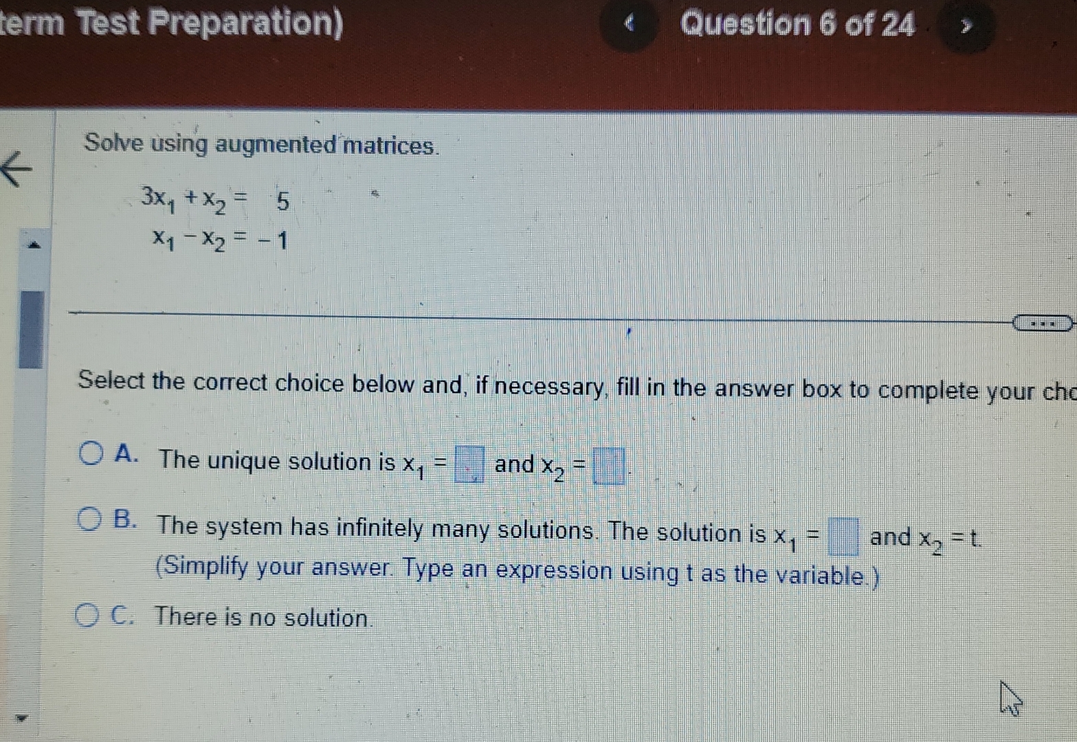 Solved Solve using augmented matrices.3x1+x2=5x1-x2=-1Select | Chegg.com