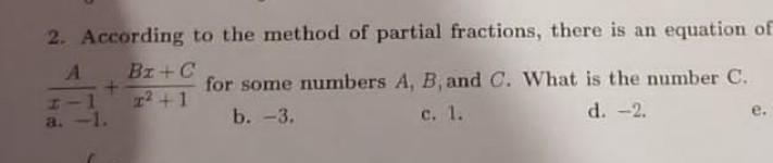 Solved 2. According to the method of partial fractions, | Chegg.com