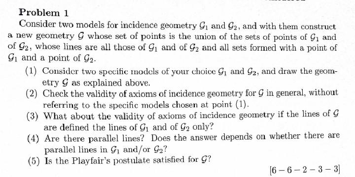 Solved Consider two models for incidence geometry G1 and G2, | Chegg.com