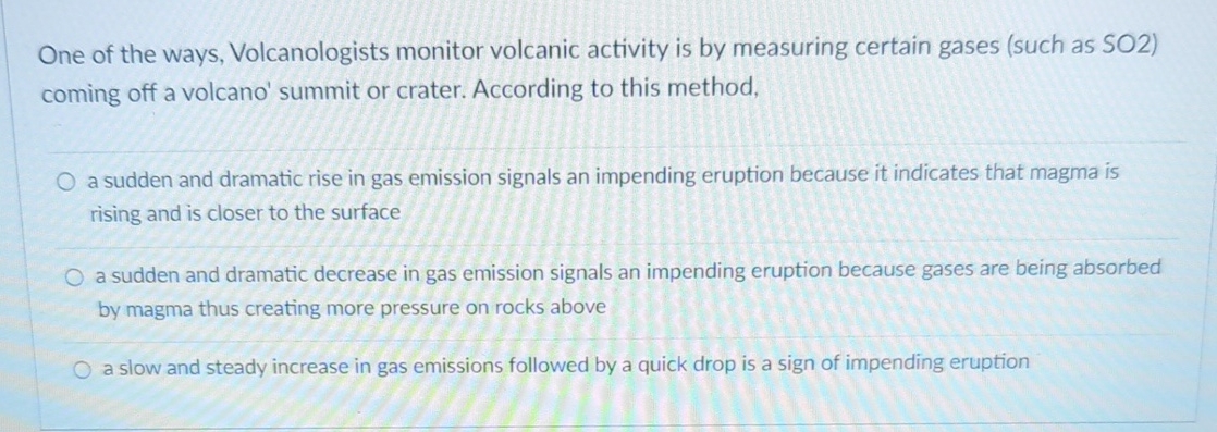 Solved One of the ways, Volcanologists monitor volcanic | Chegg.com