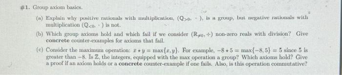 Solved \#1. Group axiom basics. (a) Explain why positive | Chegg.com