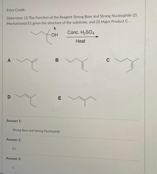 Determine: (1) The Function of the Reagent Base ONLY | Chegg.com
