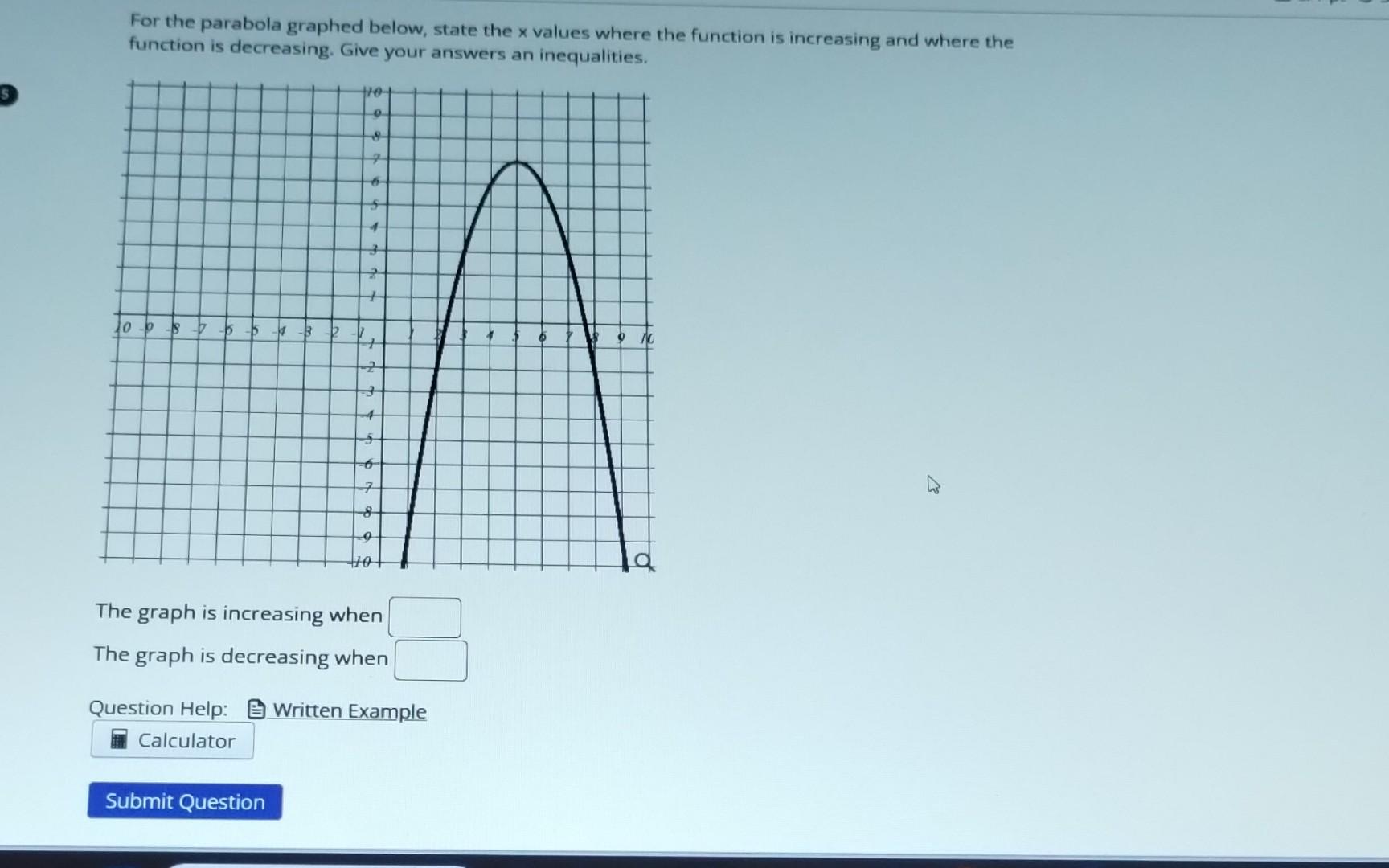 Solved For the parabola graphed below, state the x values | Chegg.com