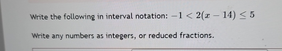Solved Write the following in interval notation: | Chegg.com