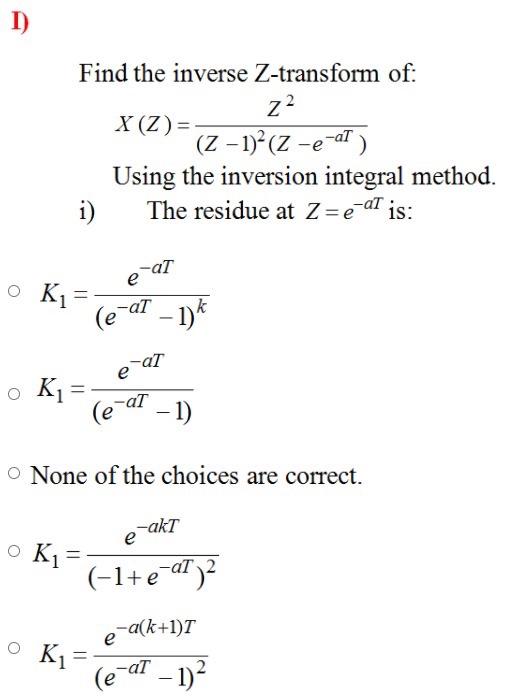 I) Find the inverse Z-transform of: z2 X (Z) = (Z | Chegg.com