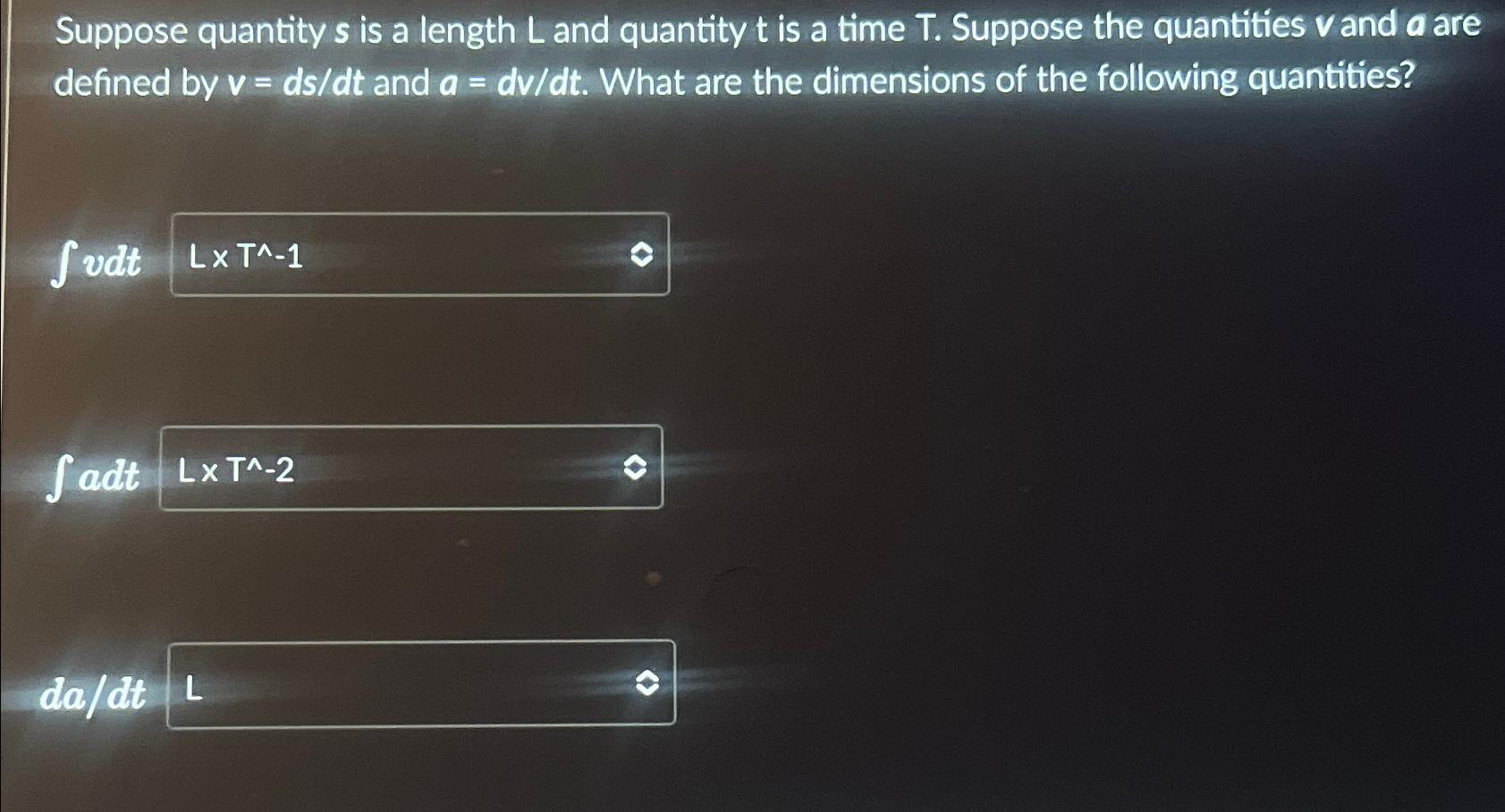 Solved Suppose quantity s is a length L and quantity t is a | Chegg.com Solved Suppose quantity s is a length L and quantity t is a | Chegg.com