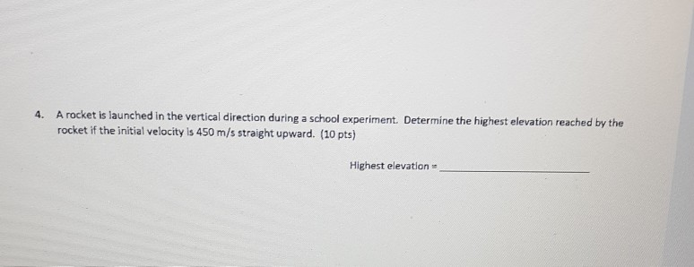 Solved 4. A rocket is launched in the vertical direction | Chegg.com