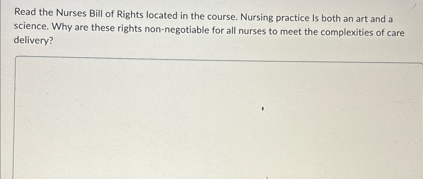 Solved Read the Nurses Bill of Rights located in the course. | Chegg.com