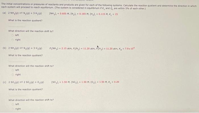 Solved The initial concentrations or pressures of reactants | Chegg.com