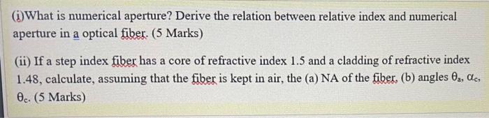 Solved (1) What is numerical aperture? Derive the relation | Chegg.com