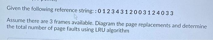 Solved Given the following reference string: : | Chegg.com