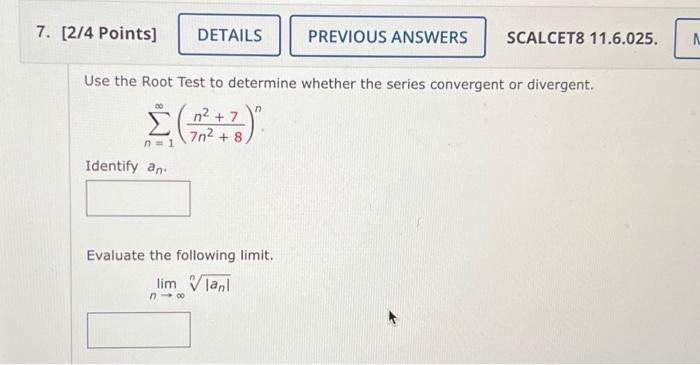 Solved Use the Root Test to determine whether the series | Chegg.com
