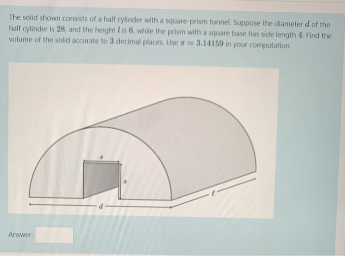 Solved The solid shown consists of a half cylinder with a | Chegg.com