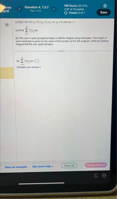 Solved Let f(x)=2x+4,x9=2,x2=3,x3=4,x4=5, and Δx=1. (a) Find | Chegg.com