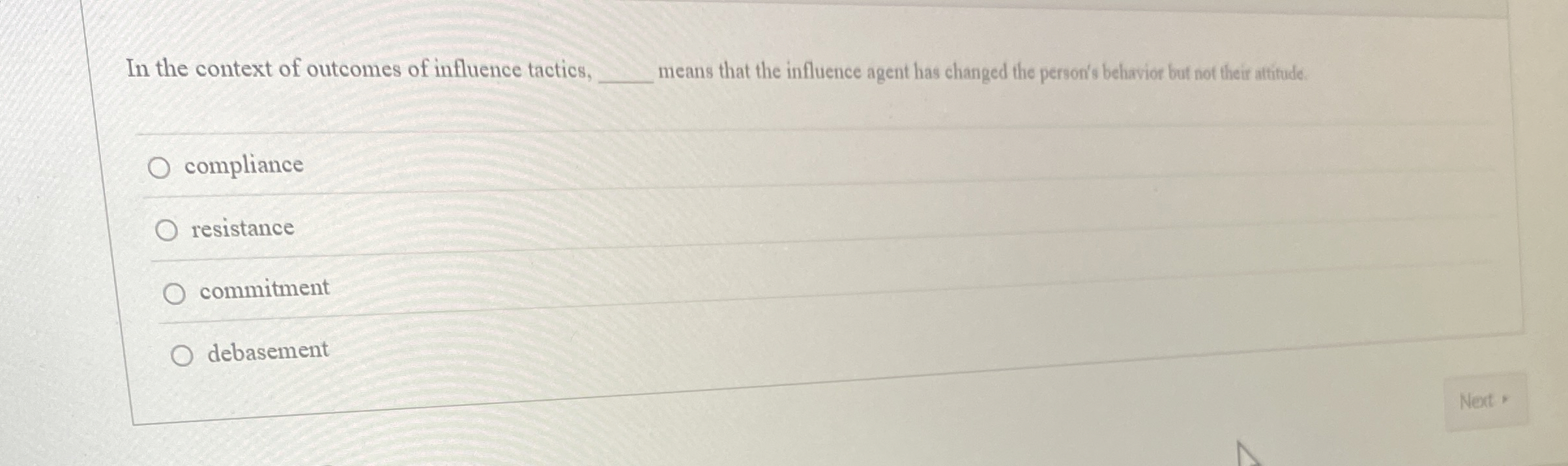 Solved In the context of outcomes of influence tactics,means | Chegg.com