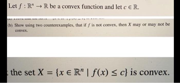 Solved Let f:R" - R be a convex function and let c E R. (6) | Chegg.com