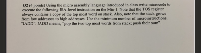 Solved Q2 (4 points) Using the micro assembly language | Chegg.com