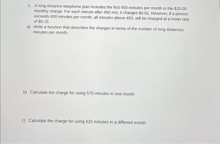 Solved 1. A long-distance telephone plan includes the first | Chegg.com