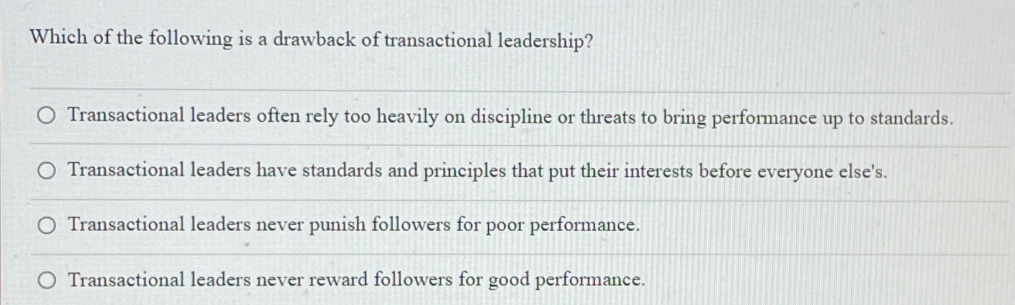 Solved Which of the following is a drawback of transactional | Chegg.com