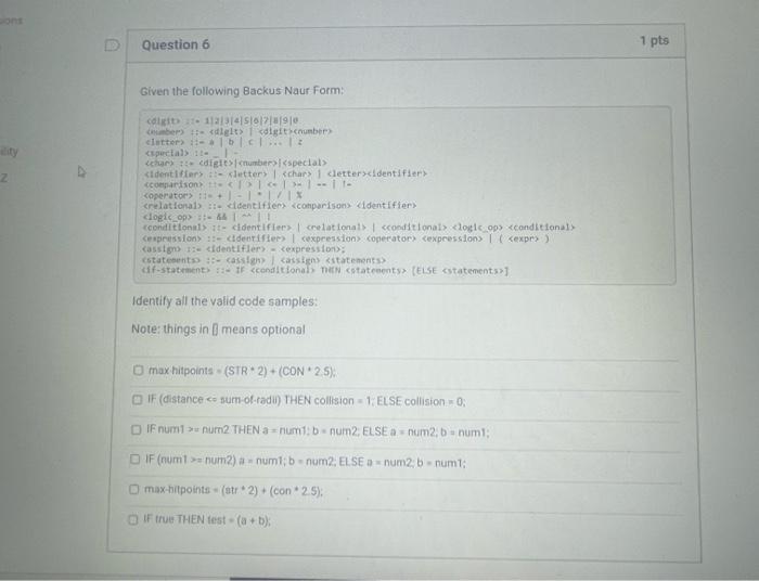 Solved Question 6 1 pts Given the following Backus Naur Form | Chegg.com
