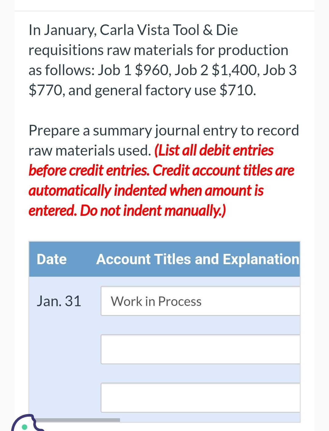 Solved In January, Carla Vista Tool \& Die requisitions raw | Chegg.com
