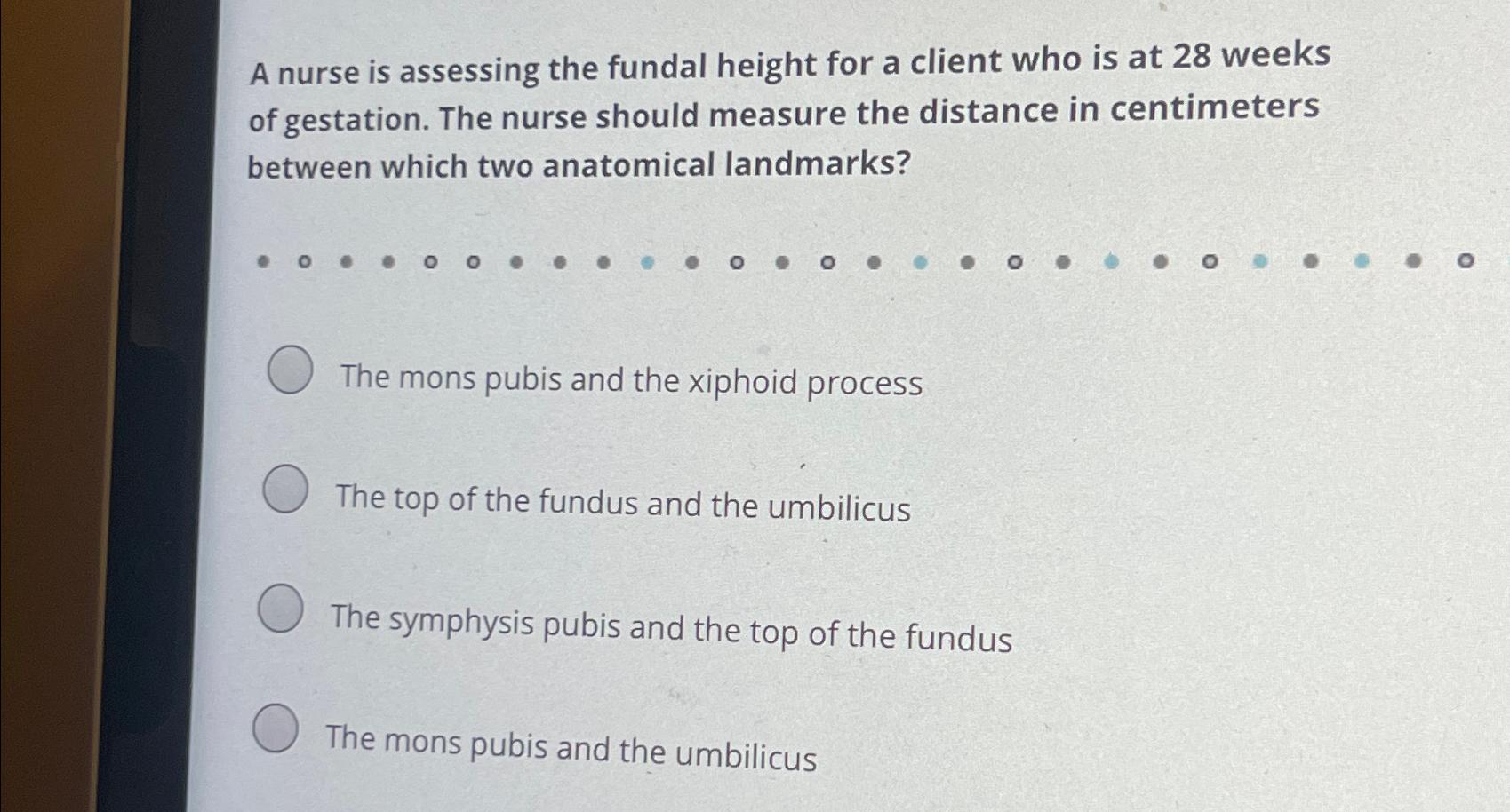 Solved A nurse is assessing the fundal height for a client | Chegg.com