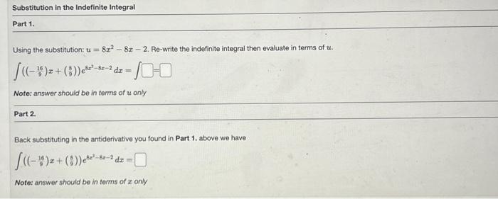 Solved Using the substitution: u=8x2−8x−2. Re-write the | Chegg.com