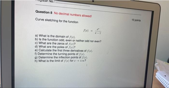 Question 8 No decimal numbers allowed Curve sketching | Chegg.com
